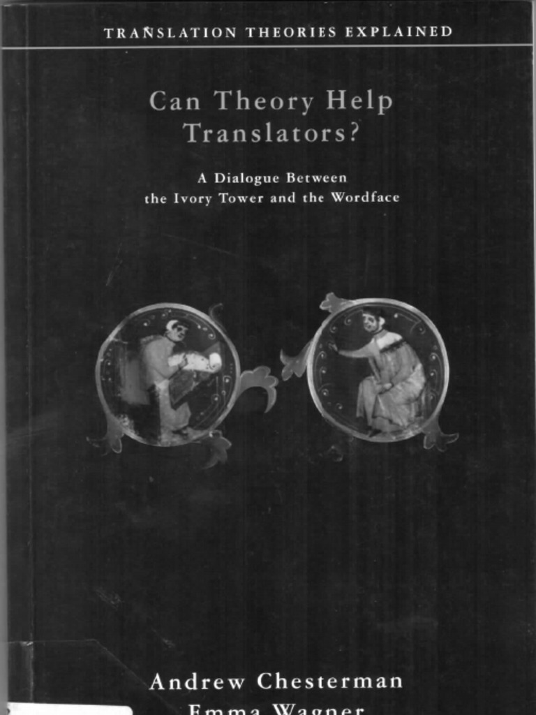 Can Theory Help Translators?: Andrew Chesterman Emma Wagner | PDF ...