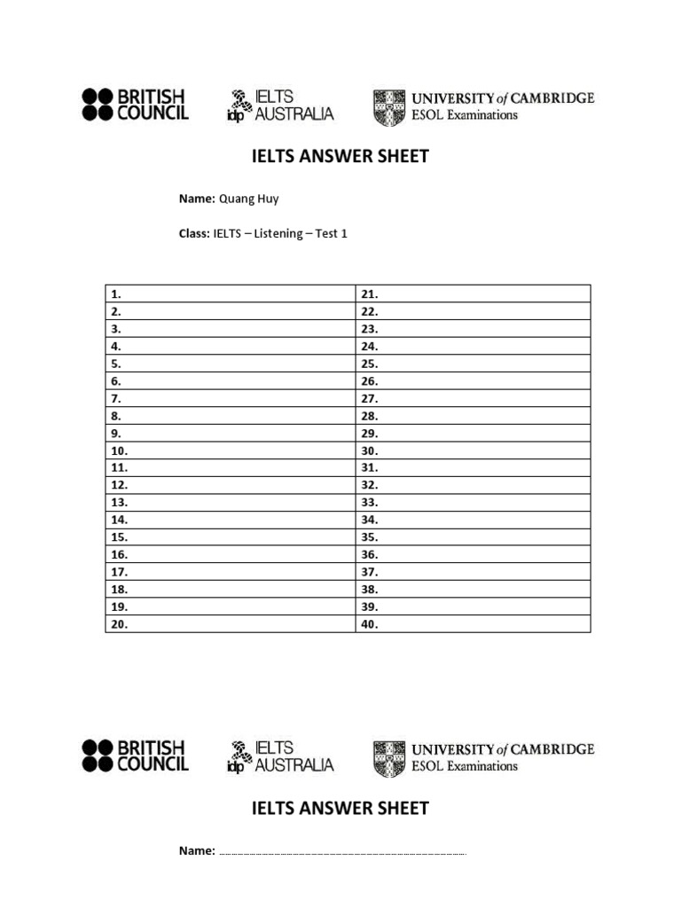 Ielts Answer Sheet: Name: Quang Huy Class: IELTS - Listening - Test 1 | PDF