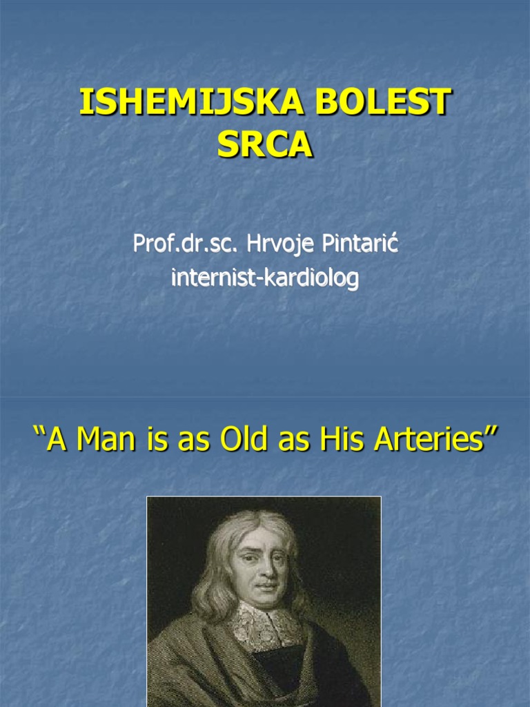 Ishemijska Bolest Srca: Prof - Dr.sc. Hrvoje Pintarić Internist ...