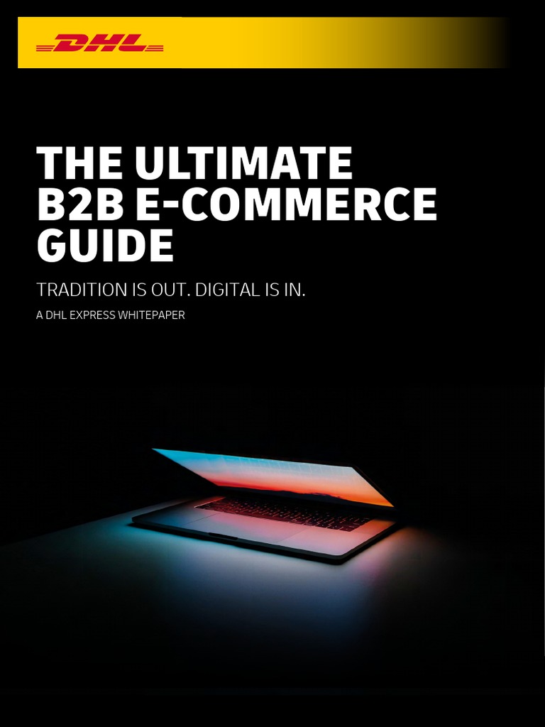 The Ultimate B2B E-Commerce Guide | PDF | E Commerce | Sales