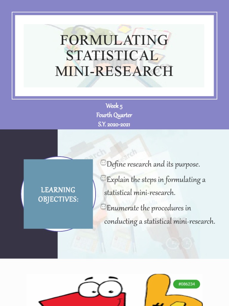 Formulating Statistical Mini-Research: Week 5 Fourth Quarter S.Y. 2020 ...