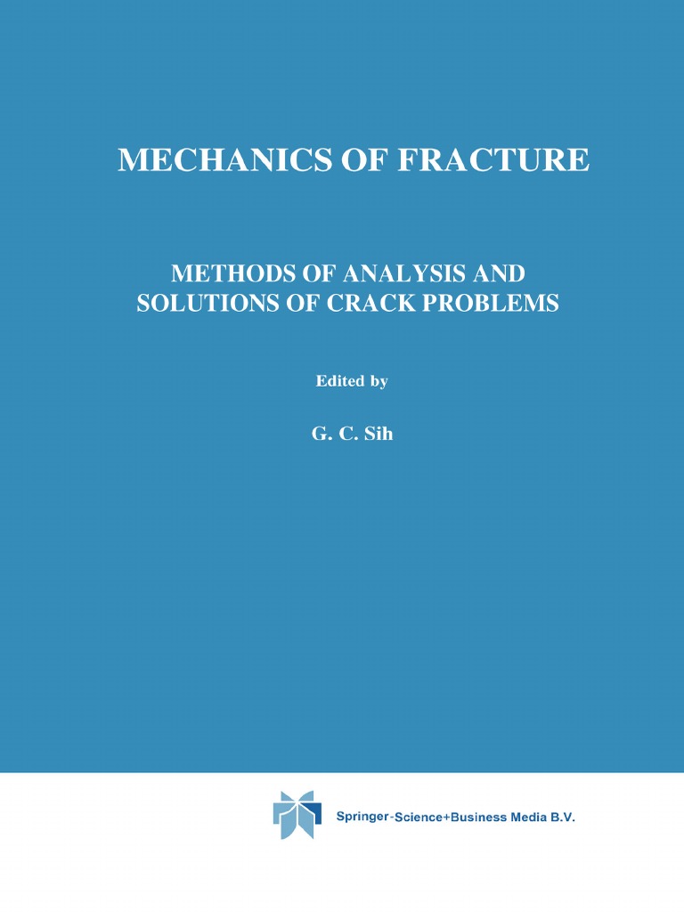 Methods of Analysis and Solutions of Crack Problems | PDF | Fracture ...