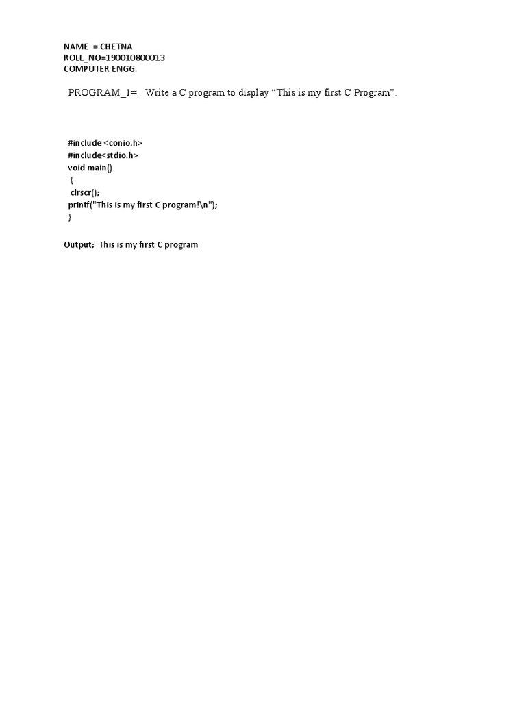 PROGRAM - 1 . Write A C Program To Display "This Is My First C Program ...