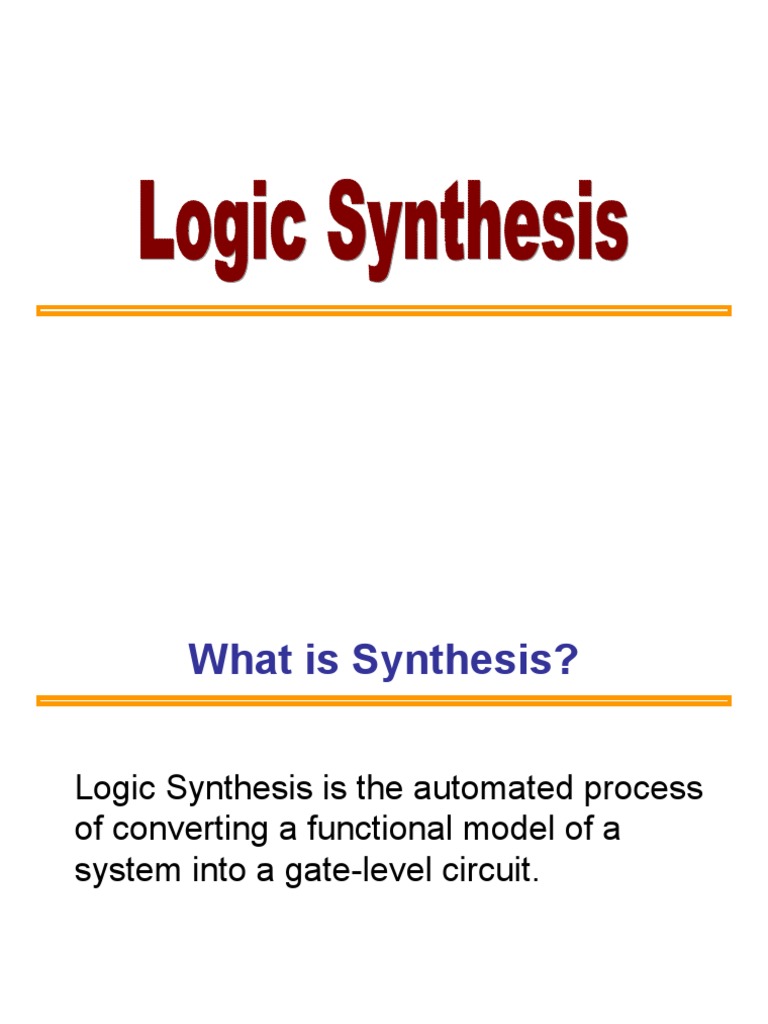 Introduction To Synthesis | PDF | Logic Synthesis | Hardware ...