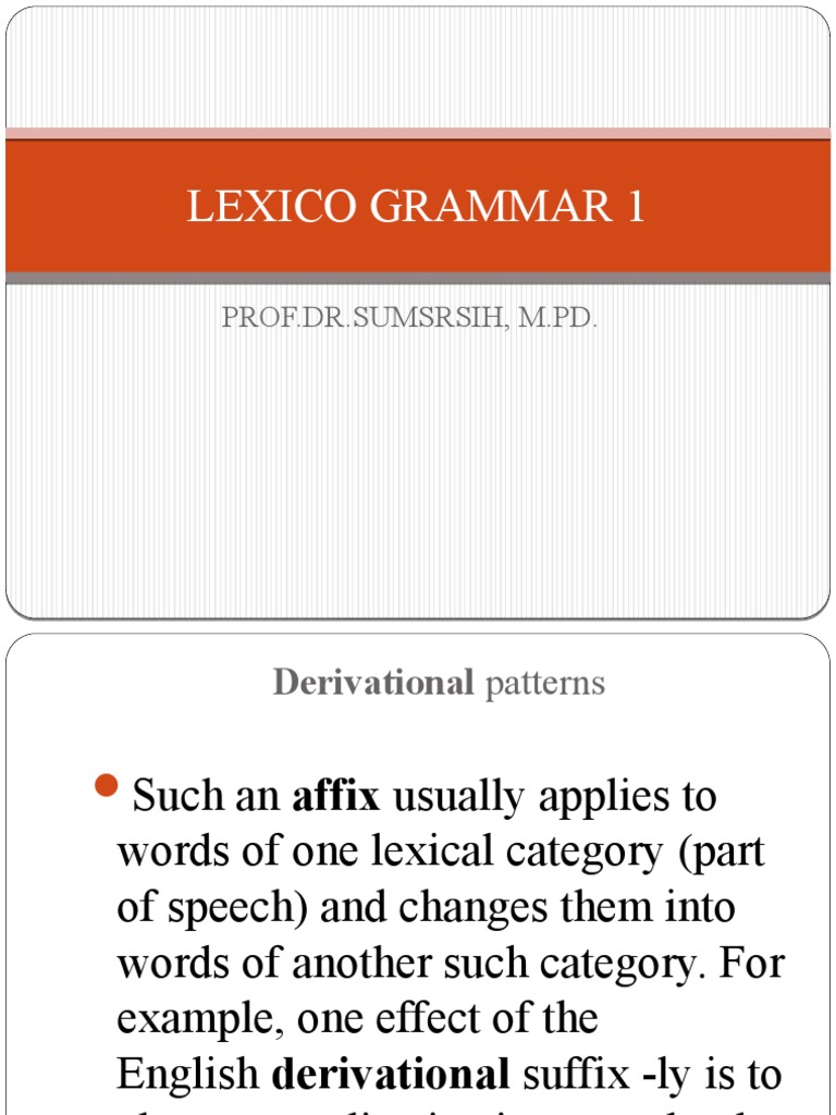 Lexico Grammar 1: Prof - Dr.Sumsrsih, M.PD | PDF | Morphology ...