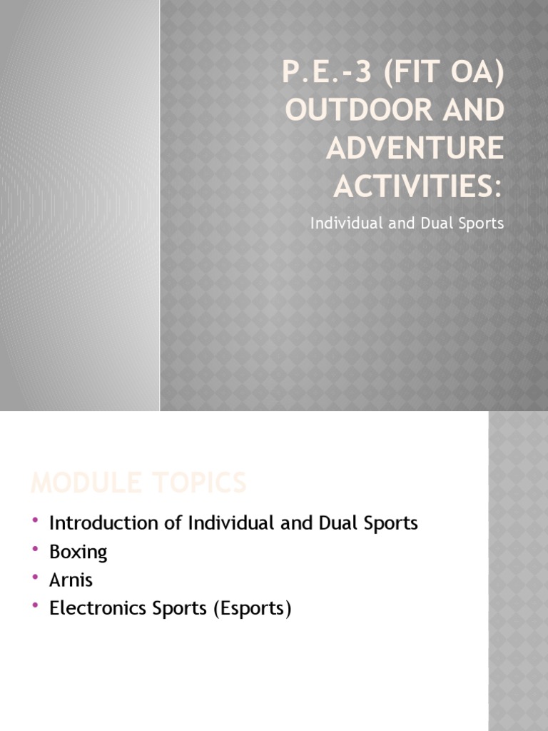 P.E.-3 (FIT OA) Outdoor and Adventure Activities:: Individual and Dual ...