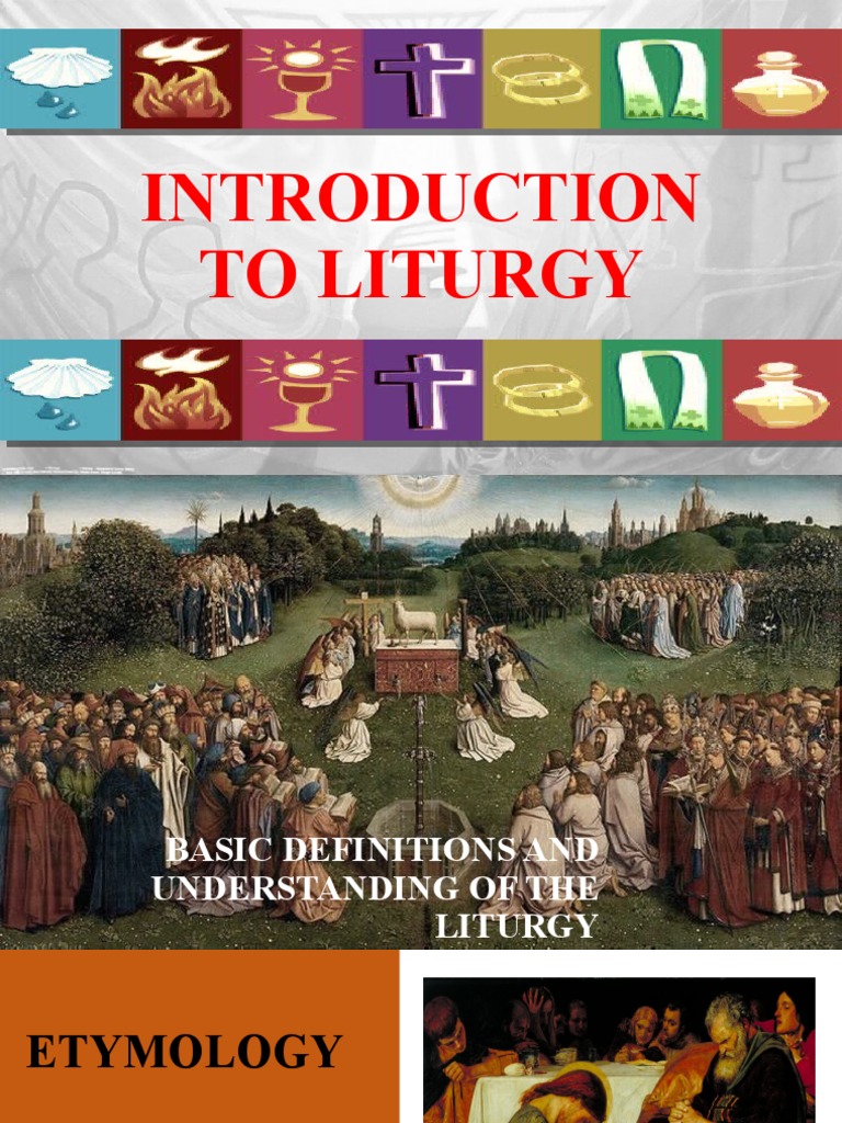 Introduction To Liturgy | PDF | Mary, Mother Of Jesus | Liturgy