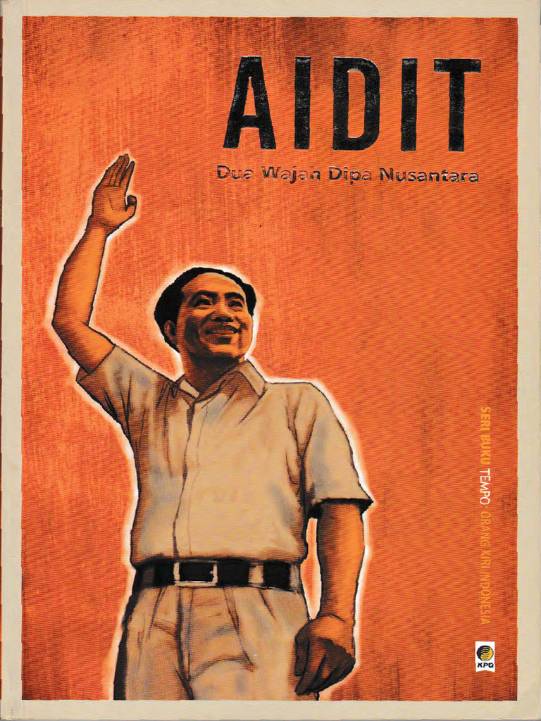 Aidit Dua Wajah Dipa Nusantara by Seri Buku TEMPO | PDF