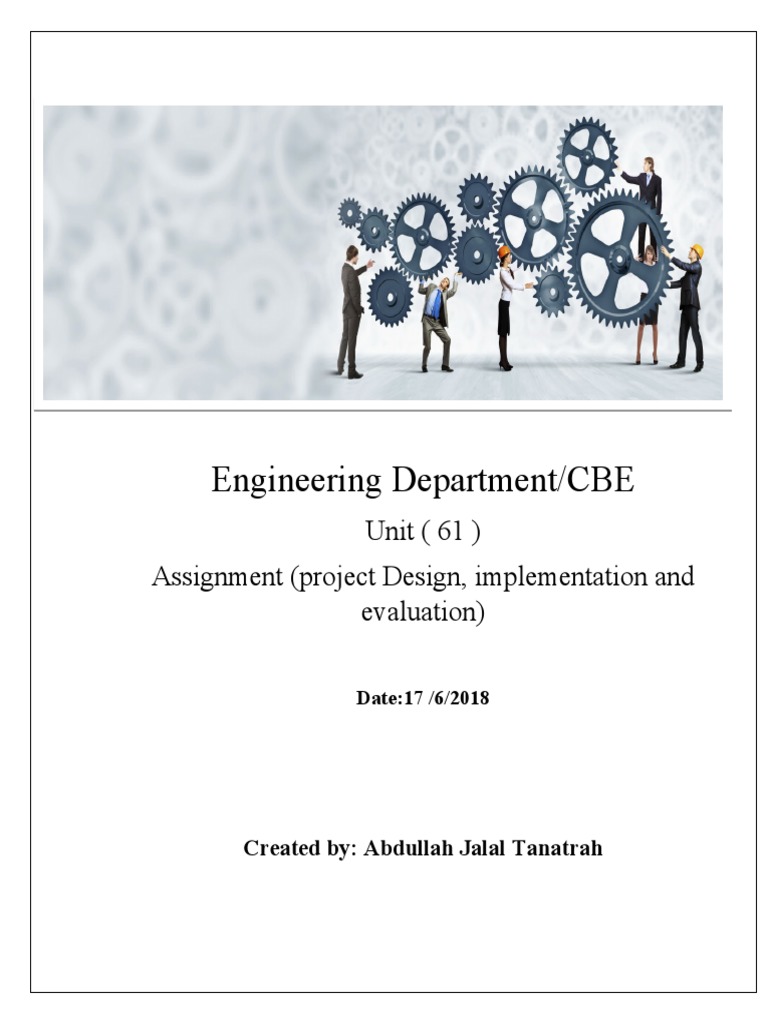 Engineering Department/CBE: Unit (61) Assignment (Project Design ...