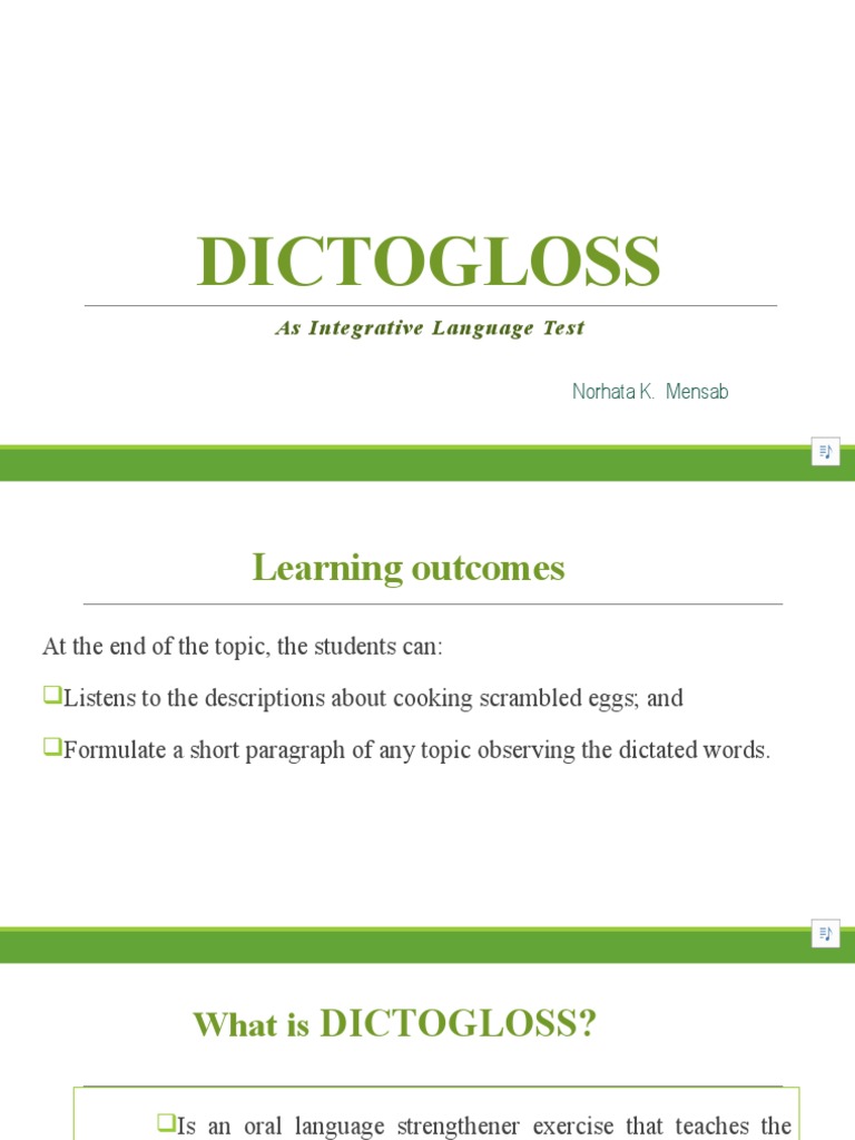 Dictogloss as an Integrative Language Test: Advantages, Disadvantages ...