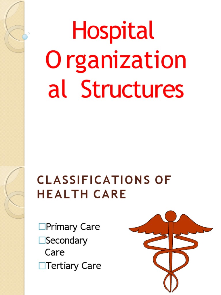 Hospital Organization and Care Classifications | PDF | Hospital ...