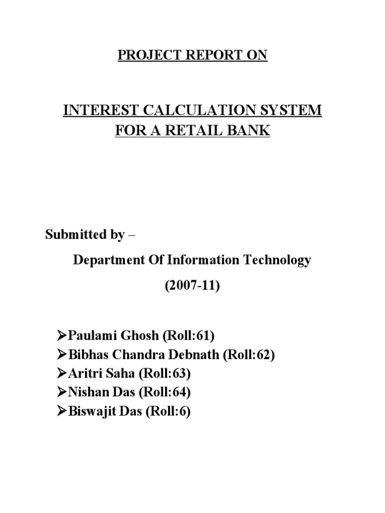 Interest Calculation System For A Retail Bank: Project Report On | PDF ...
