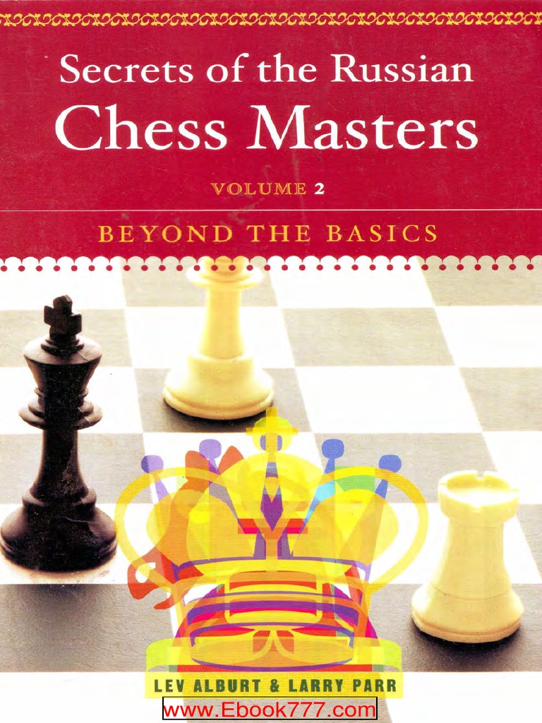 Secrets of Russian Chess Masters | PDF