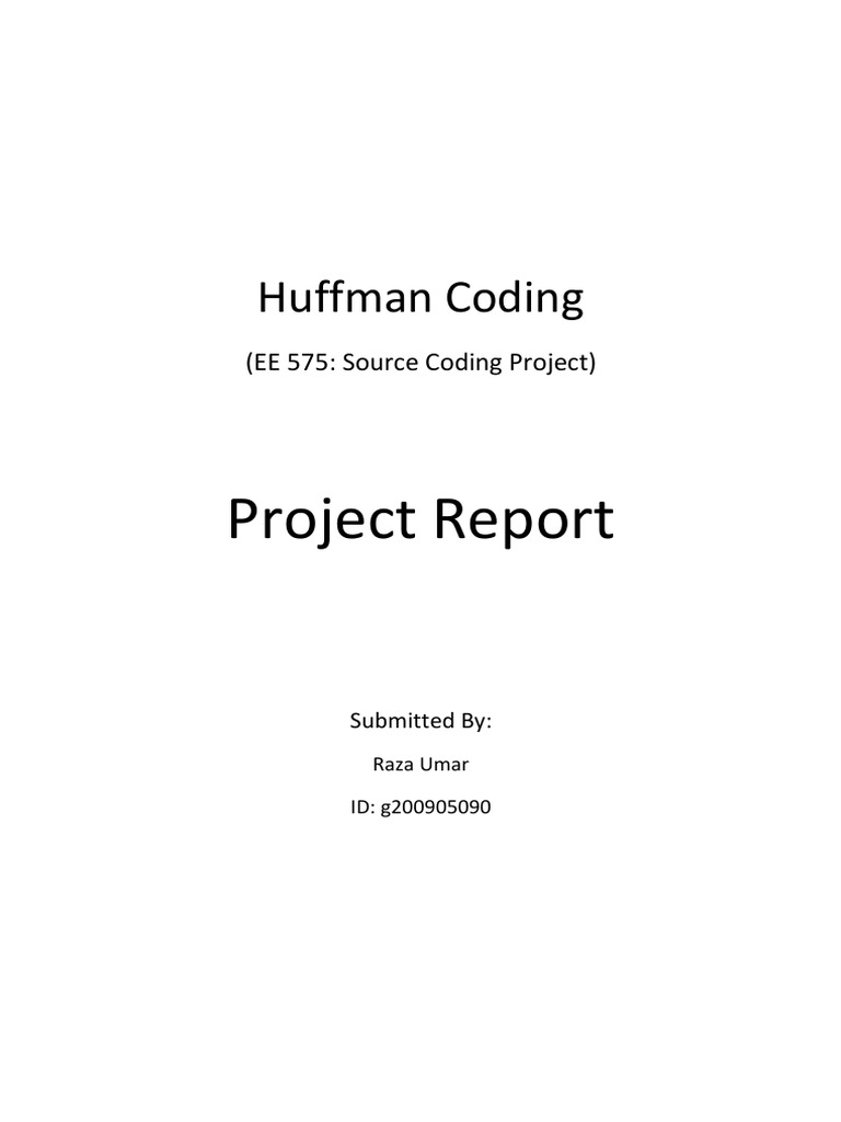 Huffman Project Report Pdf Computer Science Software Engineering