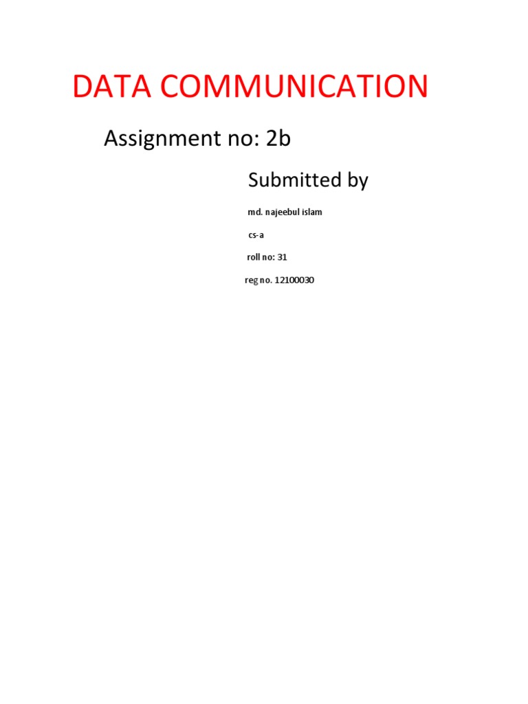 Data Communication: Assignment No: 2b | PDF | Osi Model | Data Compression