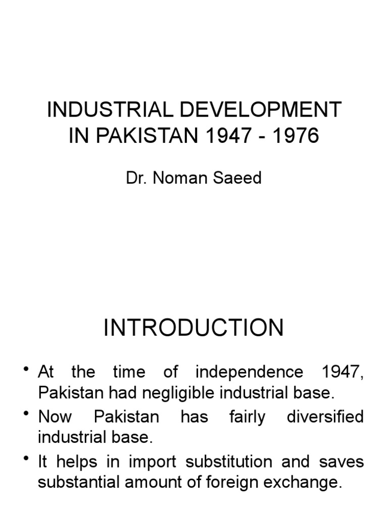 Industrial Development IN PAKISTAN 1947 - 1976: Dr. Noman Saeed | PDF ...