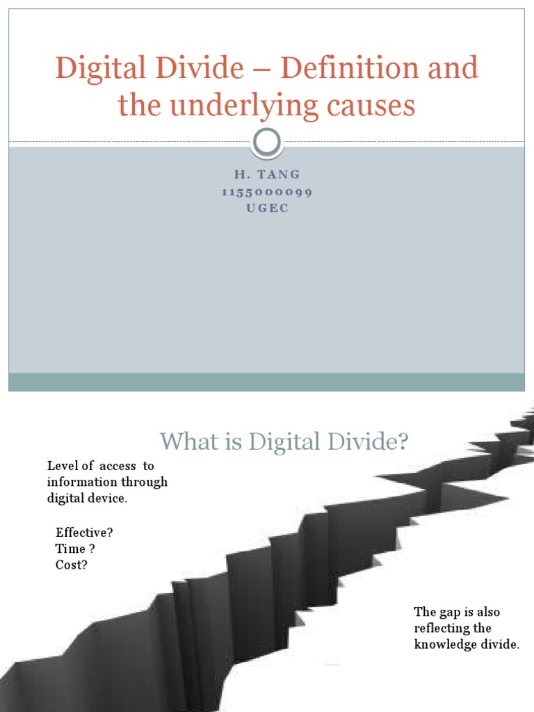 Digital Divide - Definition and The Underlying Causes: H. Tang 1 1 5 5 ...