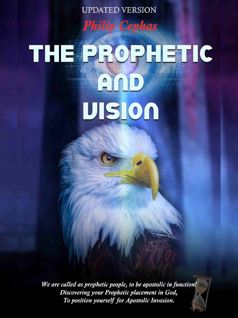 The Prophetic & Vision - Apostle Philip Cephas | PDF | Prophet | Prophecy