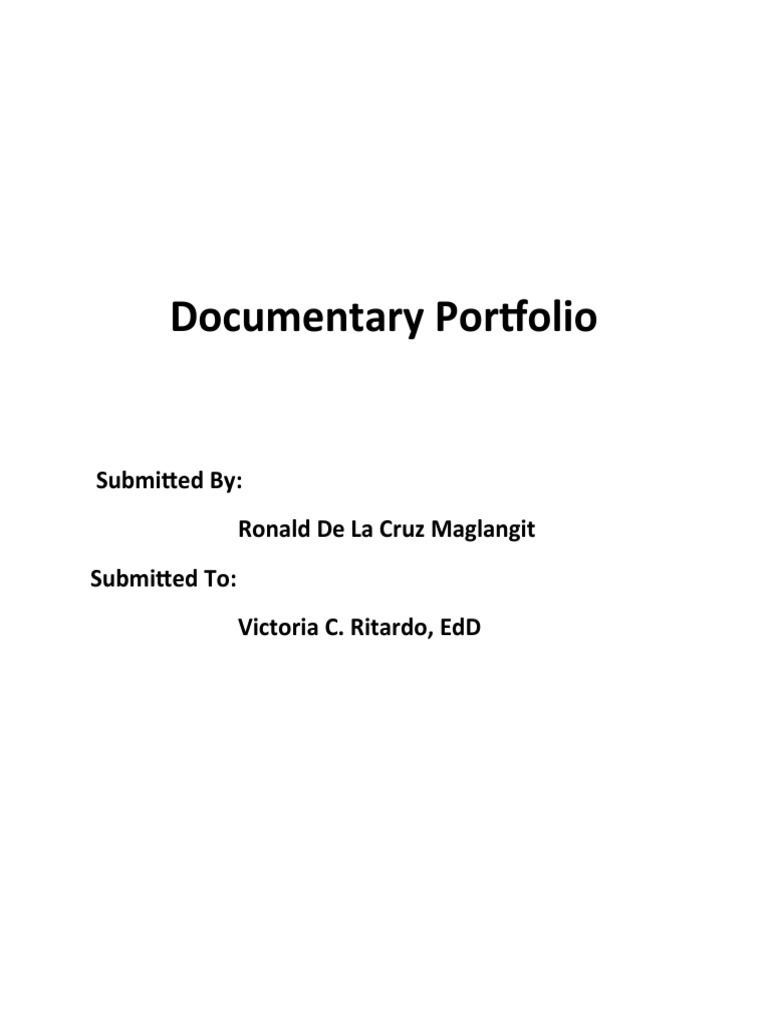 Documentary Portfolio: Submitted By: Ronald de La Cruz Maglangit ...