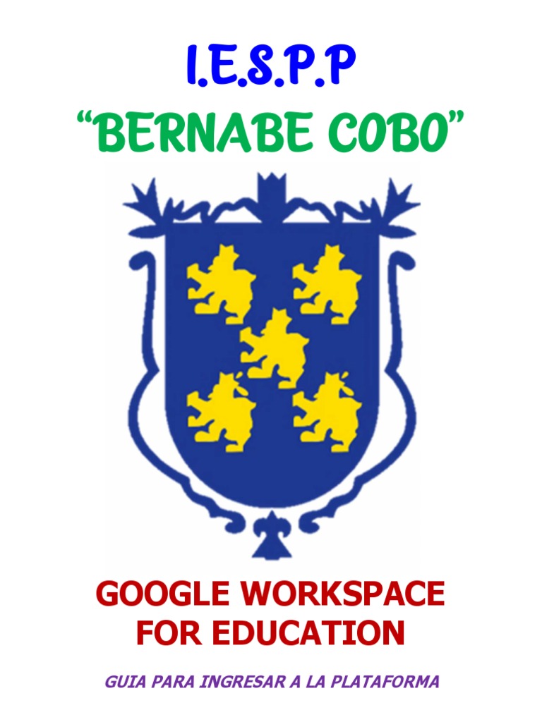 Guía Google Workspace I.E.S.P.P BERNABE COBO | PDF