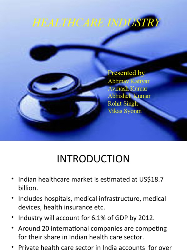 Healthcare Industry Presentation | PDF | Health Care | Healthcare Industry