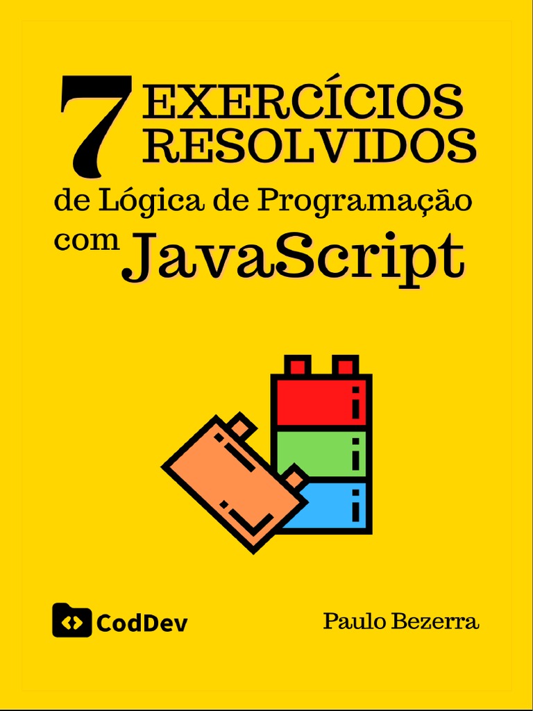 Ebook - 7 Exercícios Resolvidos de Lógica de Programação Com JavaScript ...
