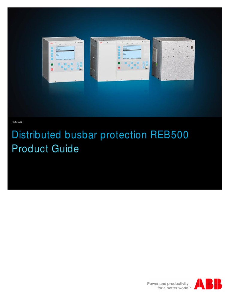 Distributed Busbar Protection REB500: Product Guide | PDF | Electrical ...