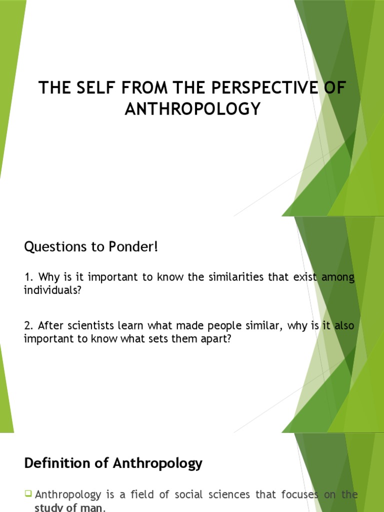 The Self From The Perspective of Anthropology | PDF | Anthropology | Human