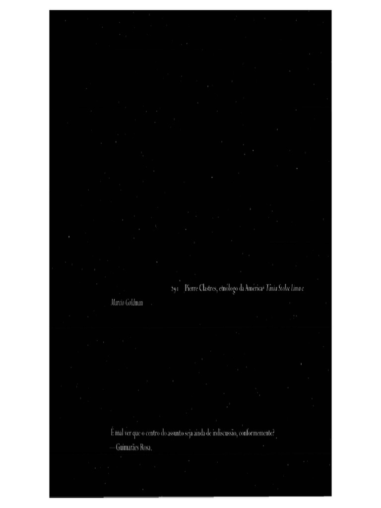 (P.) LIMA, Tânia Stolze & GOLDMAN, Márcio. Pierre Clastres, Etnólogo Da ...