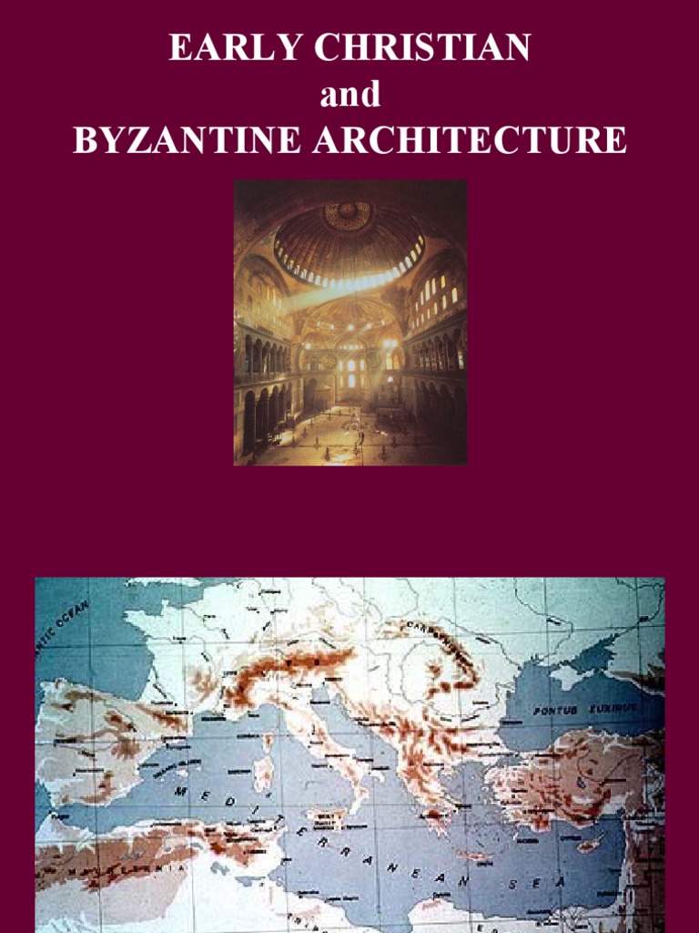 Early Christian and Byzantine Architecture | PDF | Pulpit | Dome