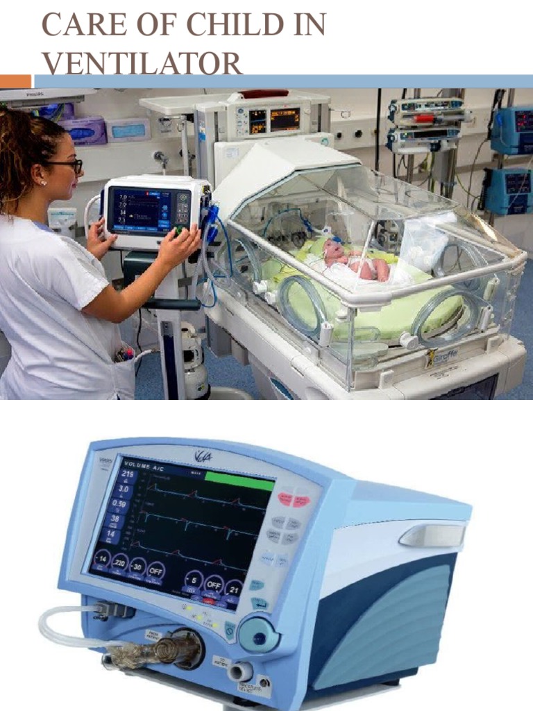 Care of Child in Ventilator | PDF | Clinical Medicine | Health Sciences