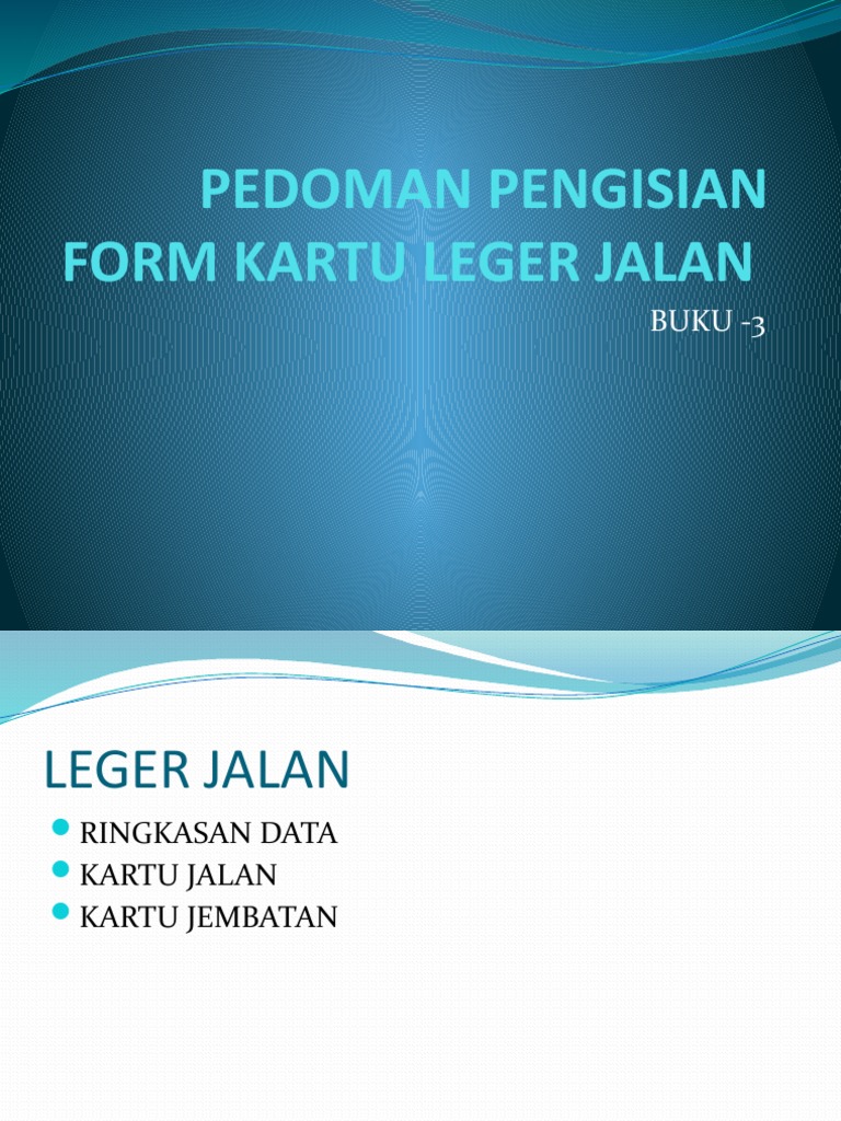 Buku 3 Pedoman Pengisian Kartu Leger Jalan | PDF