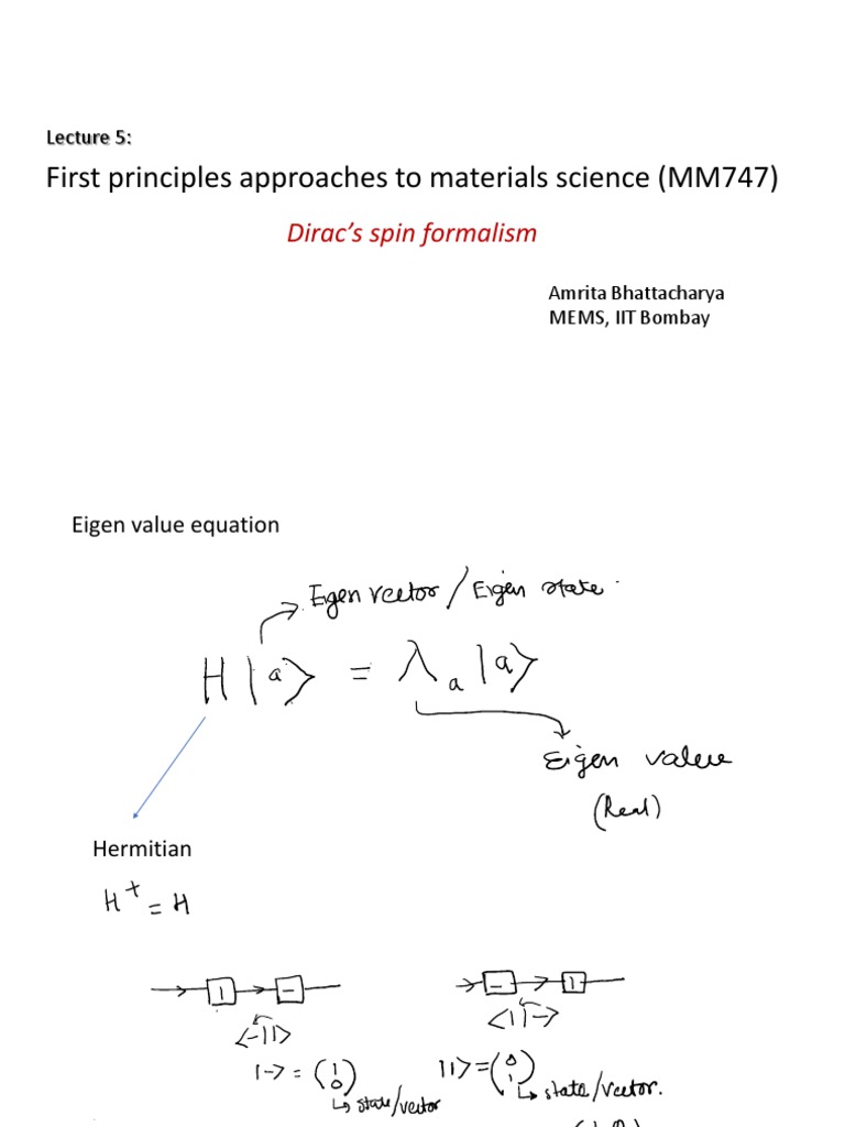 First Principles Approaches To Materials Science (MM747) : Dirac's Spin Formalism | PDF