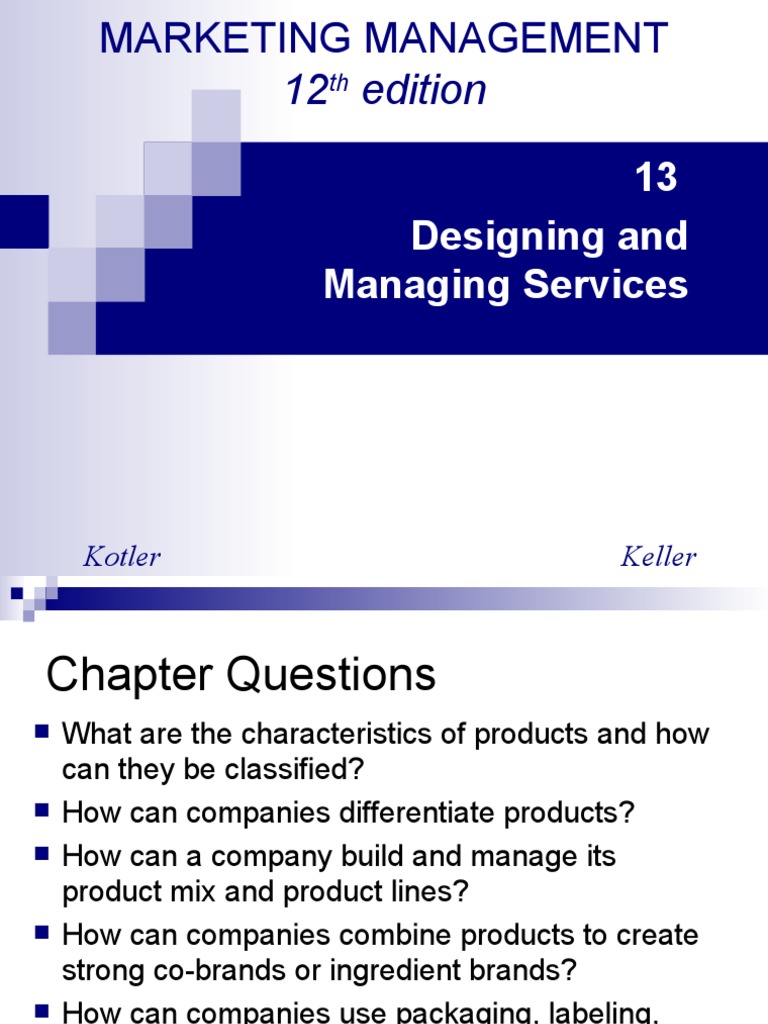 12 Edition: 13 Designing and Managing Services | PDF | Marketing ...