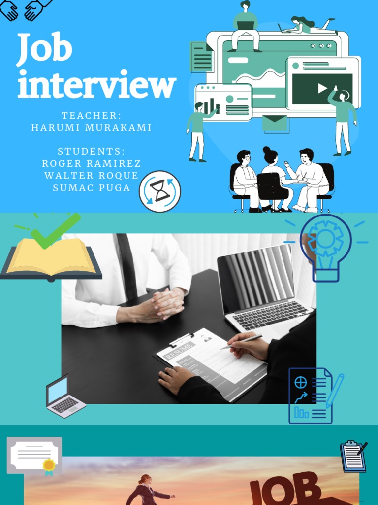 Job Interview: Teacher: Harumi Murakami Students: Roger Ramirez Walter ...
