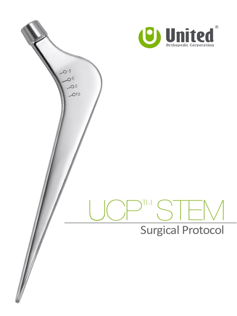 Ucp Stem: Surgical Protocol | PDF | Hip | Medical Specialties