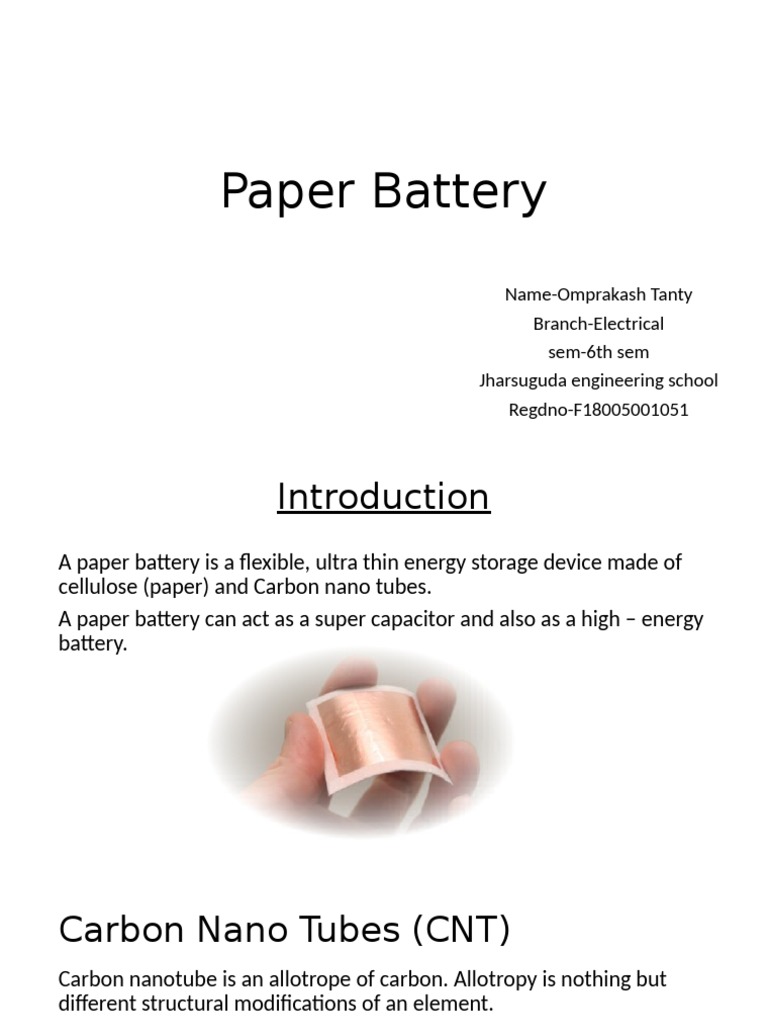 Paper Battery: Name-Omprakash Tanty Branch-Electrical Sem-6th Sem ...