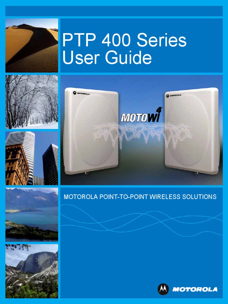 PTP 400 Series User Guide: Motorola Point-To-Point Wireless Solutions ...