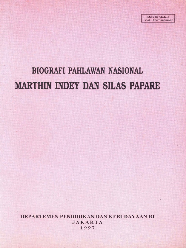 Biografi Pahlawan Nasional Marthin Indey Dan Silas Papare | PDF