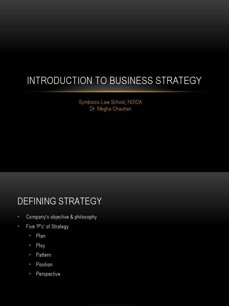 Introduction To Business Strategy: Symbiosis Law School, NOIDA Dr ...