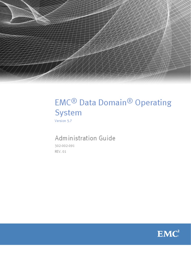 Data Domain Operating System Administration Guide, 5.7 | PDF | File ...