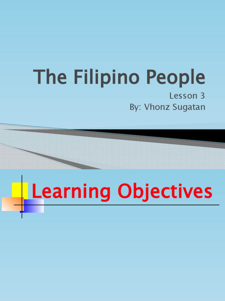 Lesson 3 The Filipino People | PDF | Tagalog Language | Philippines