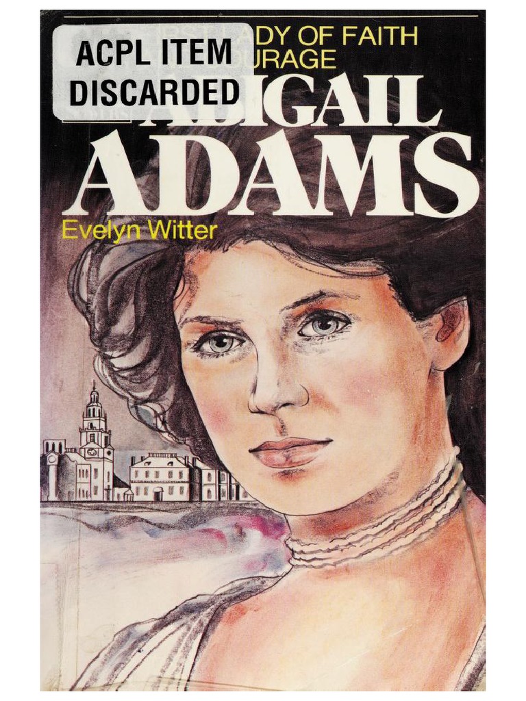 Abigail Adams - Biography For Children | PDF