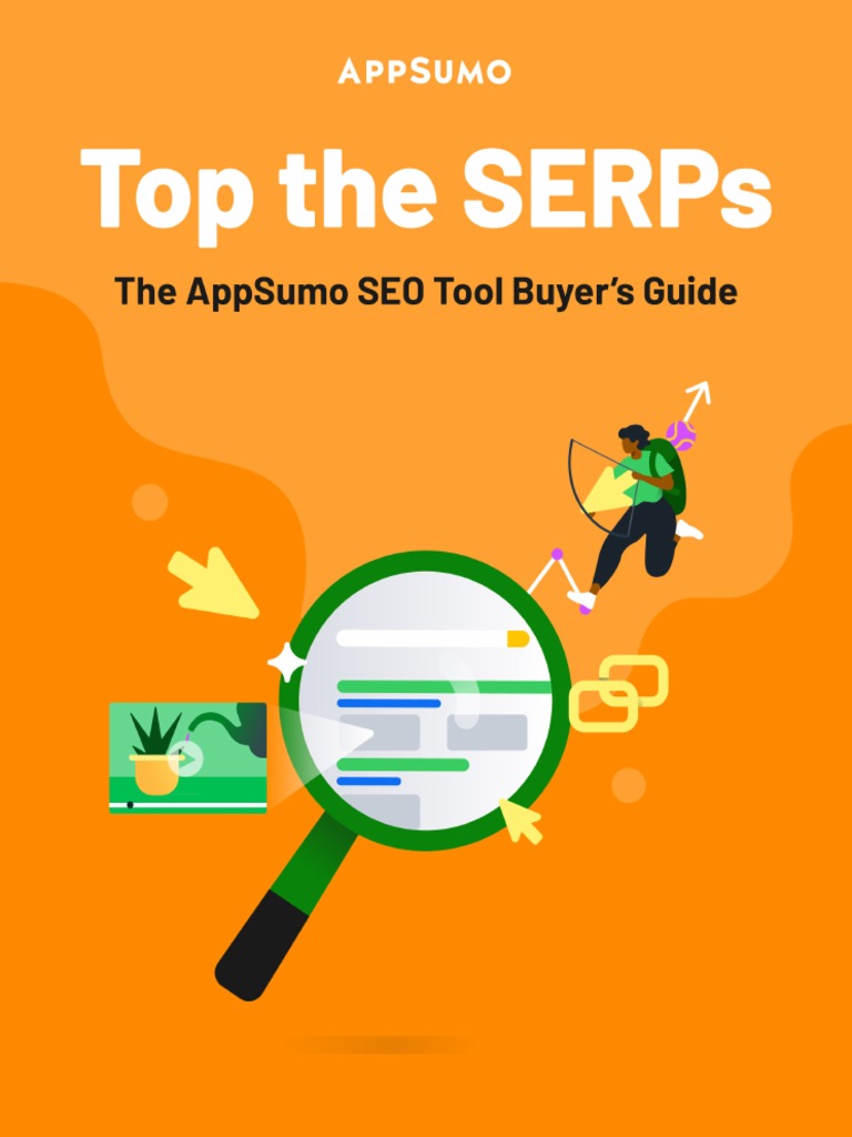 Top The SERPs - The AppSumo SEO Tool Buyers Guide | PDF | Search Engine ...