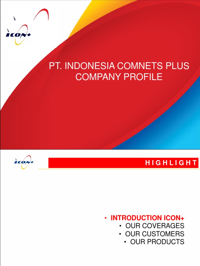 Company Profile - PT Indonesia Comnets Plus (ICON+) | PDF | Teknologi ...