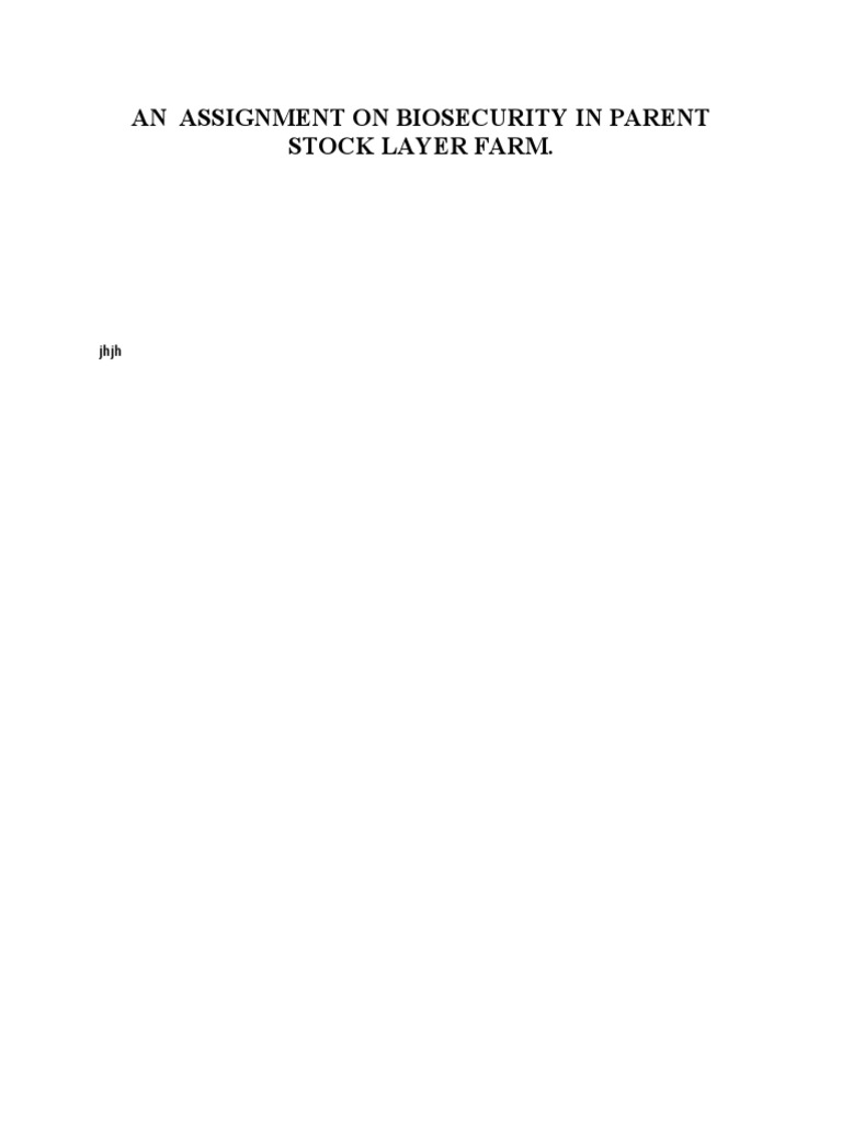 An Assignment On Biosecurity in Parent Stock Layer Farm | Download Free ...