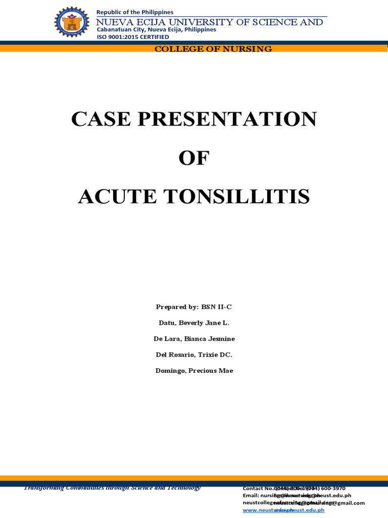 Case Presentation OF Acute Tonsillitis: Nueva Ecija University of ...