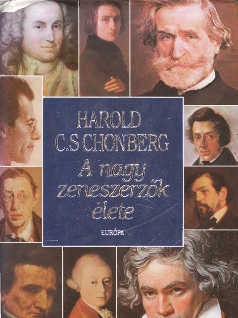 Harold C Schonberg A Nagy Zeneszerzĺ K Elete | PDF