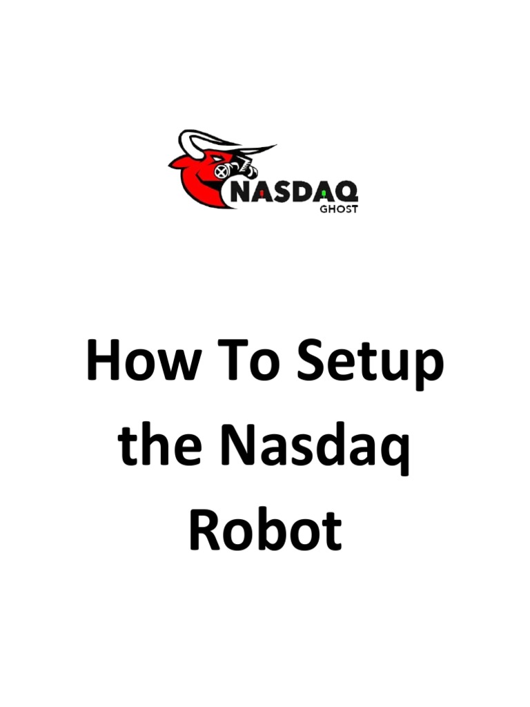 How To Setup The Nasdaq Ghost Robot | PDF