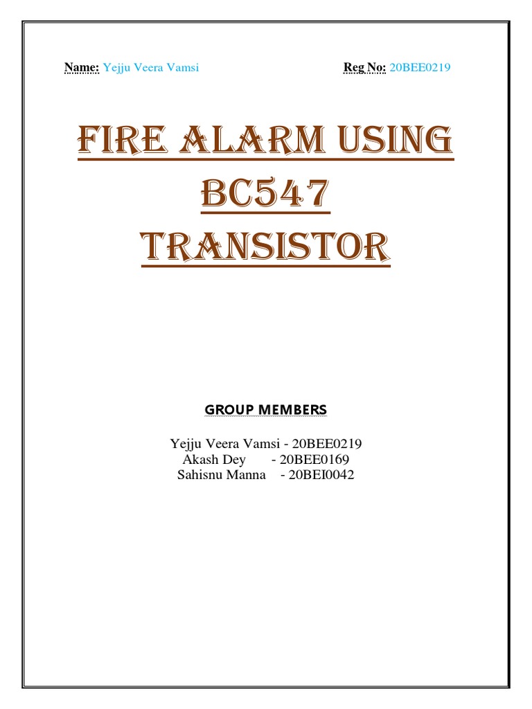 Fire Alarm Using BC547 Transistor: Yejju Veera Vamsi 20BEE0219 | PDF ...
